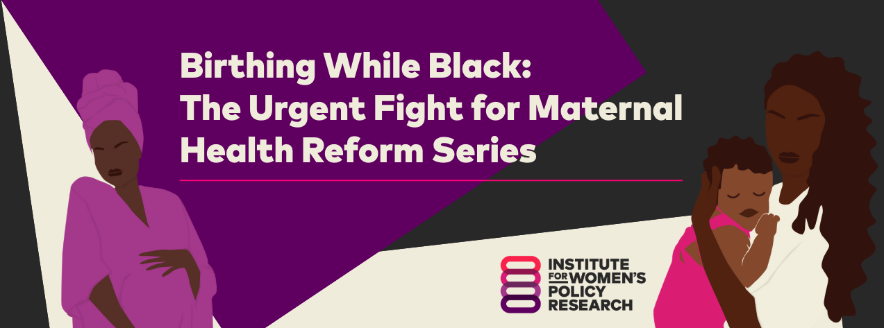 Birthing While Black - IWPR